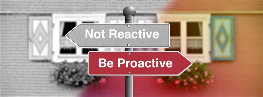 Be Proactive, Not Reactive, For Greater Success In Life - Key Success Edge